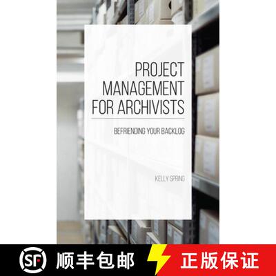 预订 Project Management for Archivists: Befriending Your Backlog [9781469661254]