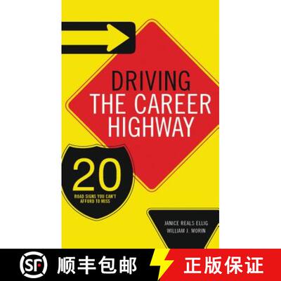 【3-4周达】The Driving the Career Highway: 20 Road Signs You Can't Afford to Miss [9781595552785]
