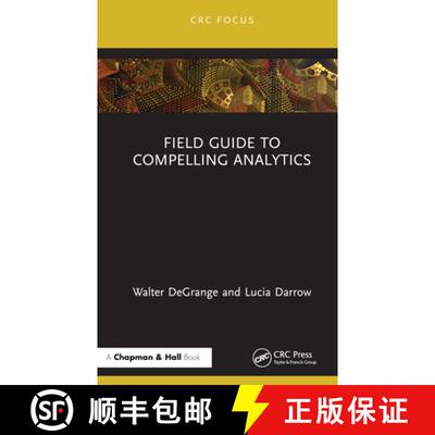 【3-4周达】精装 Field Guide to Compelling Analytics [9781032065250]