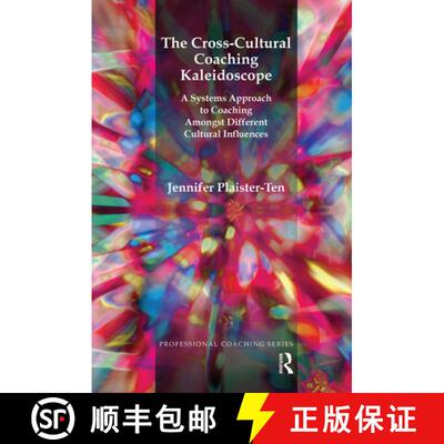 【3-4周达】The Cross-Cultural Coaching Kaleidoscope: A Systems Approach to Coaching Amongst Different... [9780367101381]