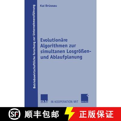 【3-4周达】Evolutionare Algorithmen zur Simultanen Losgrossen- und Ablaufplanung [9783824490752]