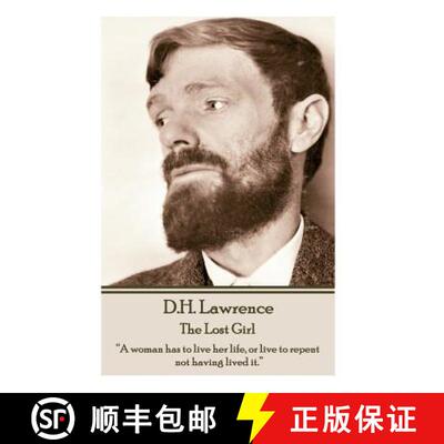 【3-4周达】D.H. Lawrence - The Lost Girl: A woman has to live her life, or live to repent not having ... [9781783941520]
