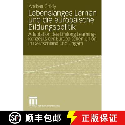 【3-4周达】Lebenslanges Lernen und die europäische Bildungspolitik : Adaptation des Lifelong Learnin... [9783531169743]