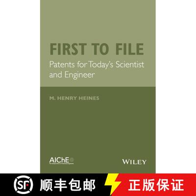 【3-4周达】精装 First To File: Patents For Today'S Scientist And Engineer [Wiley化学工程] [9781118839652]