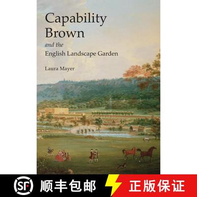 【3-4周达】Capability Brown and the English Landscape Garden [9780747810490]