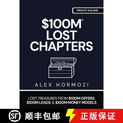 【3-4周达】$100m Lost Chapters: Lost Treasures from $100M Offers, $100M Leads, and $100M Money Models [9781963349702]