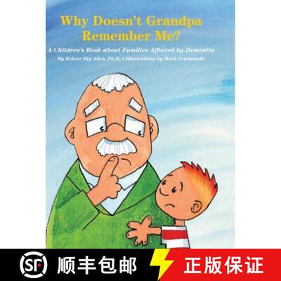 【3-4周达】精装 Why Doesn't Grandpa Remember Me?: A Children's Book about Families Affected by Dementia [9798886443431]