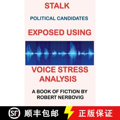 【3-4周达】Stalk - Political Candidates Exposed Using Voice Stress Analysis [9798230386094]
