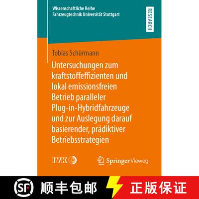 【3-4周达】Untersuchungen zum kraftstoffeffizienten und lokal emissionsfreien Betrieb paralleler Plug... [9783658347550]