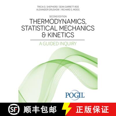 【3-4周达】Thermodynamics, Statistical Mechanics and Kinetics: A Guided Inquiry [9798765759622]