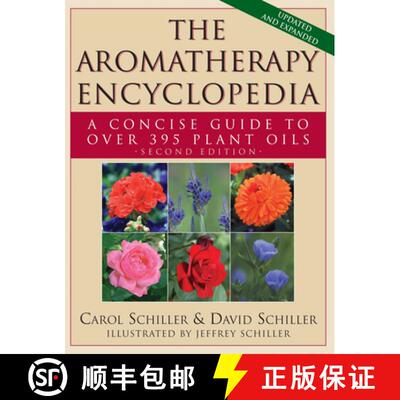 【3-4周达】精装 The Aromatherapy Encyclopedia : A Concise Guide to Over 395 Plant Oils [2nd Edition] [9781681627915]