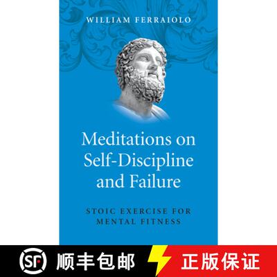 【3-4周达】Meditations on Self–Discipline and Failure – Stoic Exercise for Mental Fitness [9781785355875]