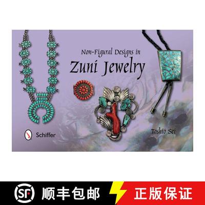 【3-4周达】Non-Figural Designs in Zuni Jewelry [9780764347276]