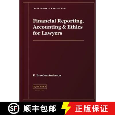 【3-4周达】Instructor's Manual for Financial Reporting, Accounting & Ethics for Lawyers [9798952496033]
