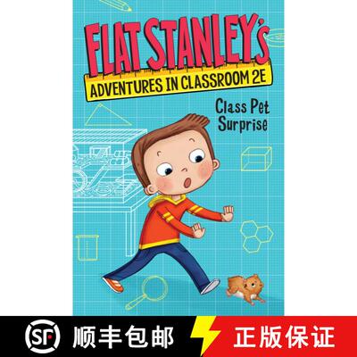 【3-4周达】Flat Stanley's Adventures in Classroom 2E #1: Class Pet Surprise [9780063094970]