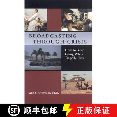 【3-4周达】Broadcasting Through Crisis : How to Keep Going When Tragedy Hits [9781566252409]
