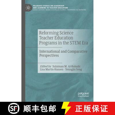 【3-4周达】精装 Reforming Science Teacher Education Programs in the STEM Era : International and Comp... [9783031273339]