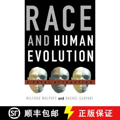 【3-4周达】Race and Human Evolution: A Fatal Attraction [9781416577966]