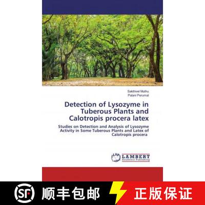 预订 Detection of Lysozyme in Tuberous Plants and Calotropis procera latex [9786202520577]