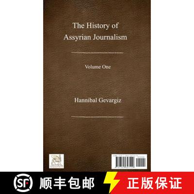 【3-4周达】The History of Assyrian Journalism , volume one  (Hardcover, Persian edition) [9781365647109]