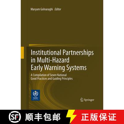 【3-4周达】Institutional Partnerships in Multi-Hazard Early Warning Systems : A Compilation of Seven ... [9783662521380]