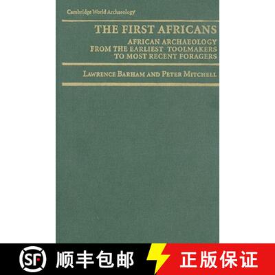 【3-4周达】精装 First Africans: African Archaeology from the Earliest Toolmakers to Most Recent Forag... [9780521847964]