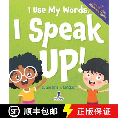 【3-4周达】精装 I Use My Words. I Speak Up!: An Affirmation-Themed Toddler Book About Speaking Up (Ag... [9781964202099]