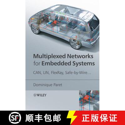 预订 精装 Multiplexed Networks For Embedded Systems - Can, Lin, Flexray, Safe-By-Wire ... [Wiley电子... [9780470034163]