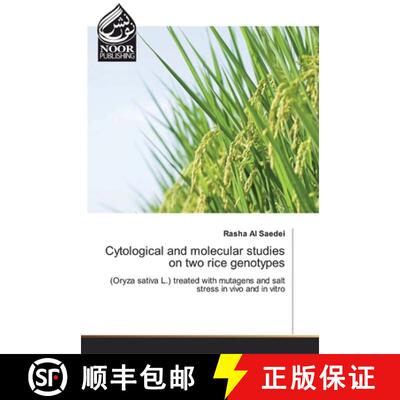 预订 Cytological and molecular studies on two rice genotypes [9783330968554]