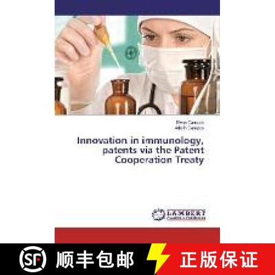 预订 Innovation in immunology, patents via the Patent Cooperation Treaty [9783659979903]