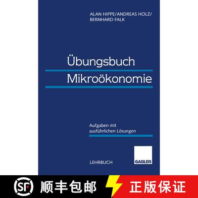 【3-4周达】UEbungsbuch Mikrooekonomie: Aufgaben Mit Ausfuhrlichen Loesungen [9783409135993]