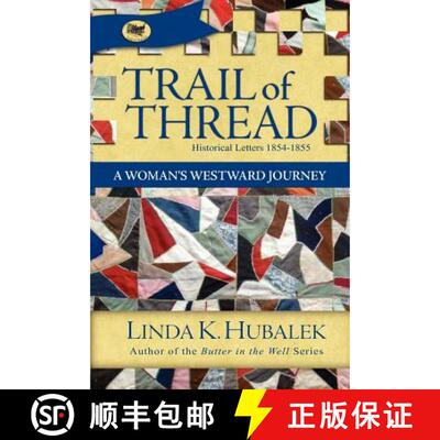 【3-4周达】Trail of Thread: A Woman's Westward Journey [9781886652064]