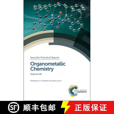 【3-4周达】精装 Organometallic Chemistry : Volume 40 [9781849739849]