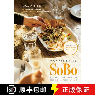 【3-4周达】精装 Together at SoBo: More Recipes and Stories from Tofino's Beloved Restaurant [9780525610632]