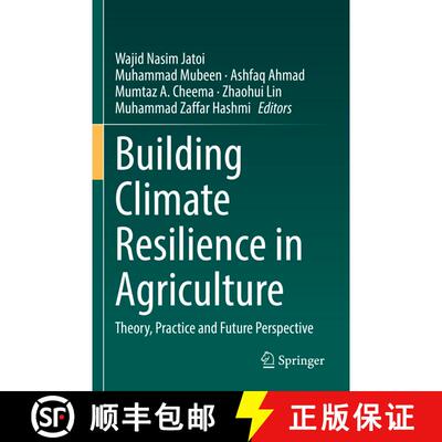 【3-4周达】Building Climate Resilience in Agriculture : Theory, Practice and Future Perspective [9783030794101]