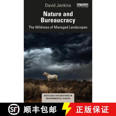 【3-4周达】Nature and Bureaucracy: The Wildness of Managed Landscapes [9781032285627]