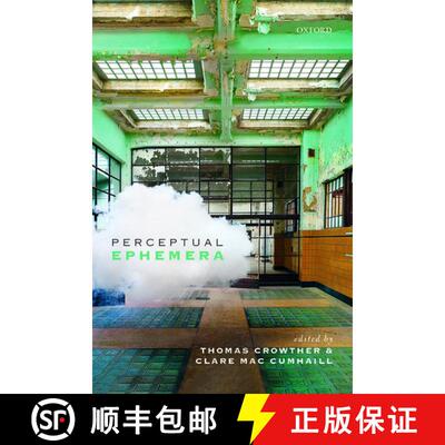 【3-4周达】精装 Perceptual Ephemera [9780198722304]