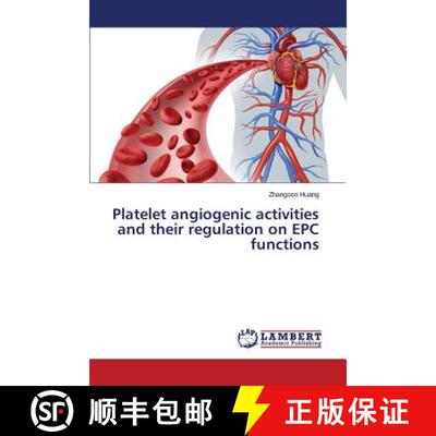 预订 Platelet angiogenic activities and their regulation on EPC functions [9783659804182]