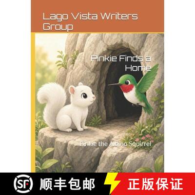 【3-4周达】Pinkie Finds a Home: Pinkie the Albino Squirrel [9781965535271]