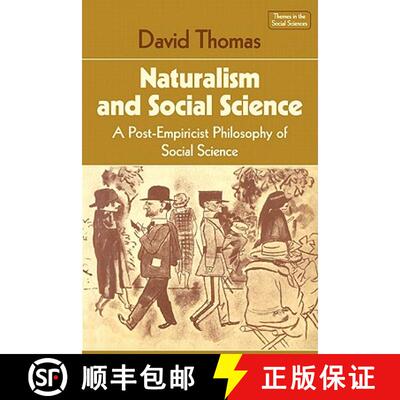 【3-4周达】Naturalism and Social Science: A Post-Empiricist Philosophy of Social Science - Naturalism... [9780521296601]