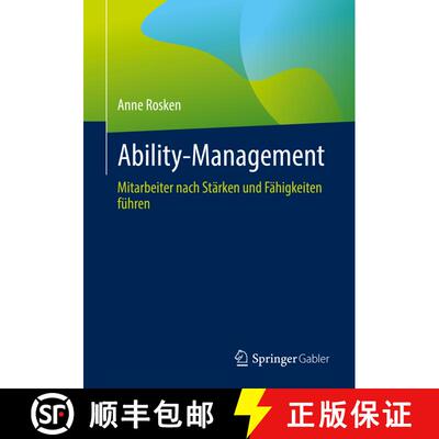 【3-4周达】Ability-Management : Mitarbeiter nach Stärken und Fähigkeiten führen (1. Aufl. 2022) [9783658369040]