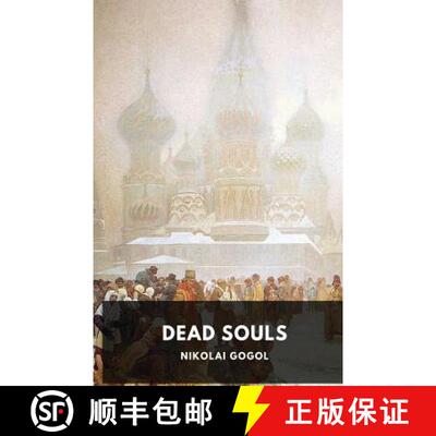 【3-4周达】Dead Souls by Nikolai Gogol: Unabridged 1842 Original Version [9782491251048]