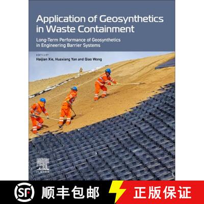 【3-4周达】Application of Geosynthetics in Waste Containment: Long-Term Performance of Geosynthetics ... [9780443248528]