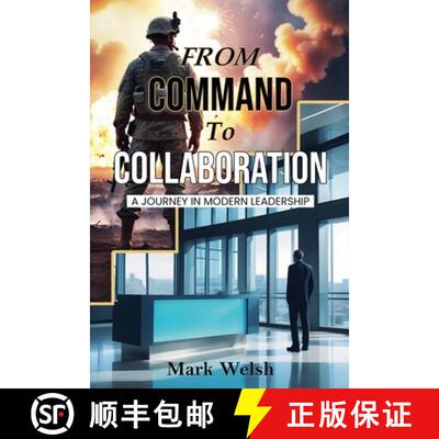 【3-4周达】From Command To Collaboration: A Journey In Modern Leadership [9798227067135]