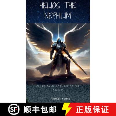 【3-4周达】Helios the Nephilim: Champion of God, Son of the Fallen [9798227605078]