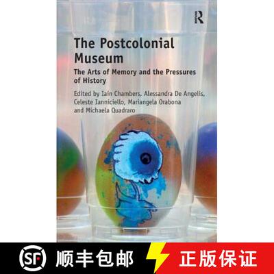 【3-4周达】精装 The Postcolonial Museum: The Arts of Memory and the Pressures of History [9781472415677]