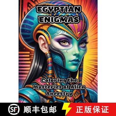 【3-4周达】Egyptian Enigmas: Coloring the Mysteries of Alien Ancestry [9798869020246]