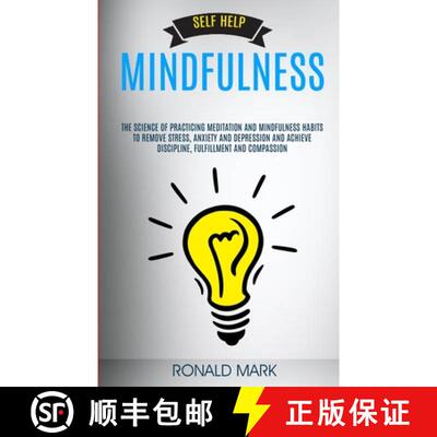 【3-4周达】Self Help: Mindfulness: The Science Of Practicing Meditation And Mindfulness Habits To Rem... [9781989682227]