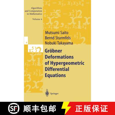 【3-4周达】Groebner Deformations of Hypergeometric Differential Equations [9783642085345]