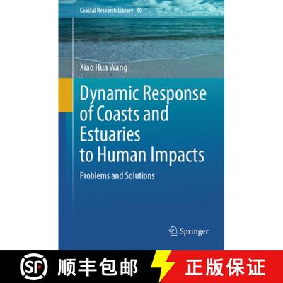 【3-4周达】Dynamic Response of Coasts and Estuaries to Human Impacts : Problems and Solutions [9783031632990]